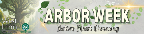 Arbor Week | City of West Linn Oregon Official Website